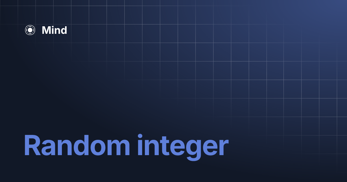 Random integer | Mind