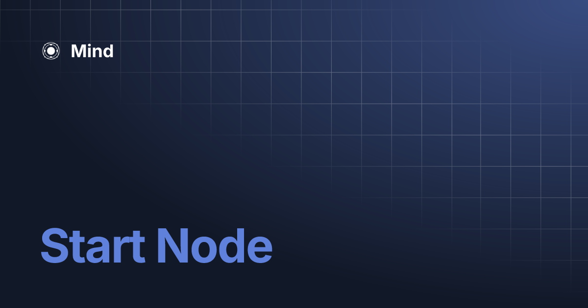 Start Node | Mind